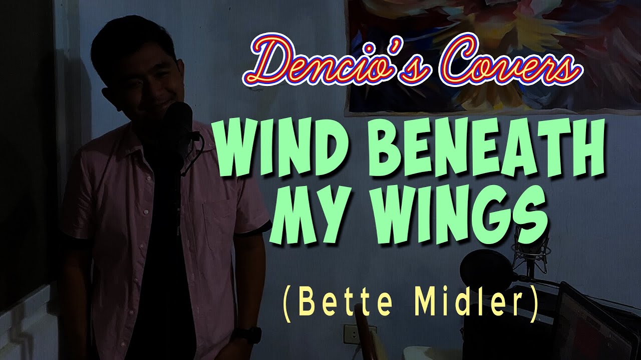Wind Beneath My Wings | Bette Midler | cover by Dennis Rimas - YouTube
