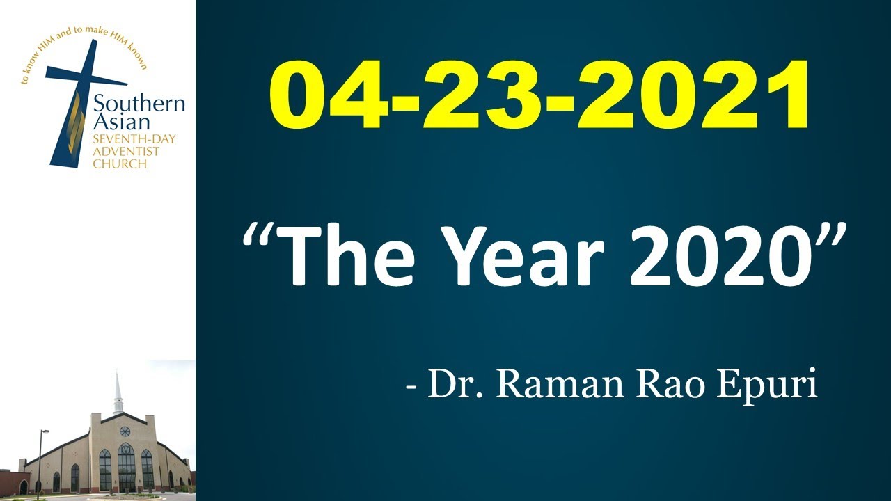 APR 23, 2021 - "THE YEAR 2020" Dr. Raman Rao Epuri - YouTube