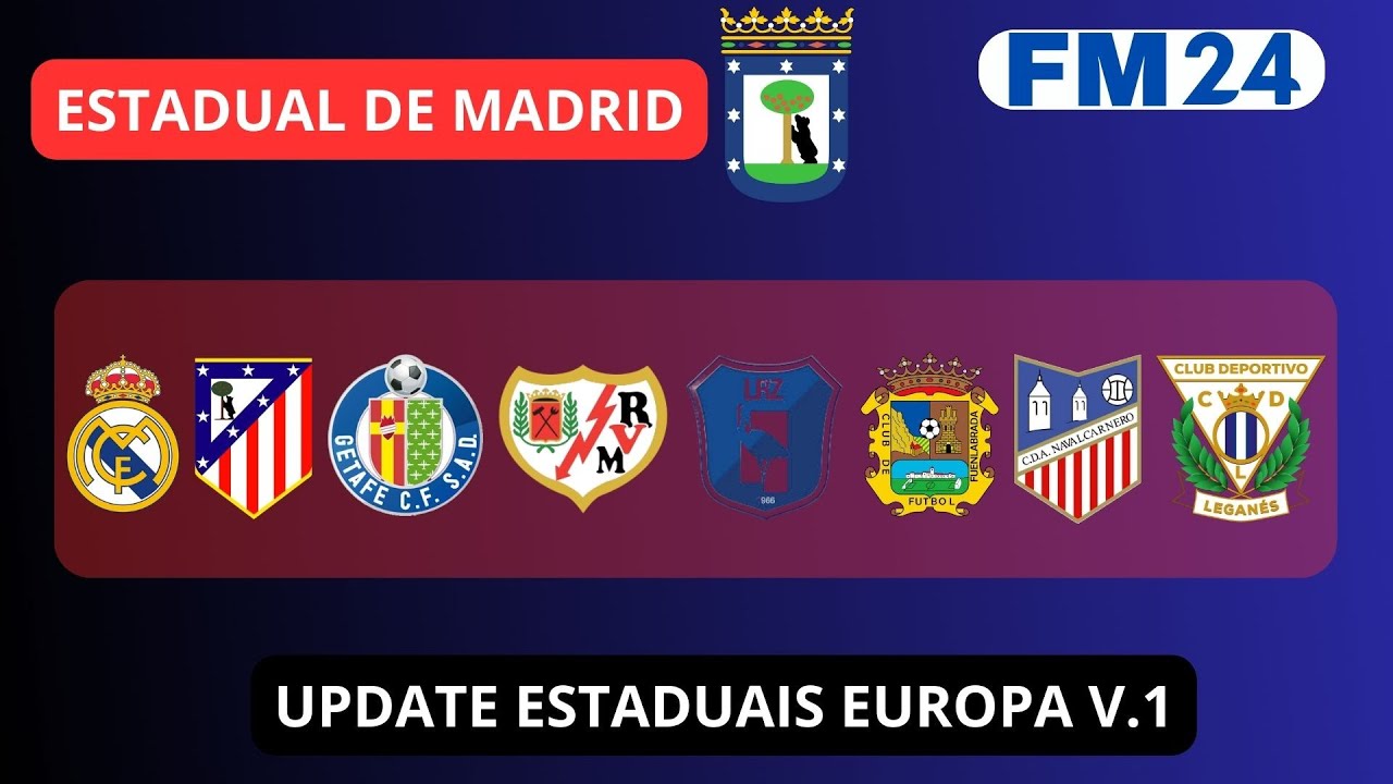 Campeonato Estadual de Madrid - UPDATE ESTADUAIS EUROPA V.1 #fm24 - YouTube