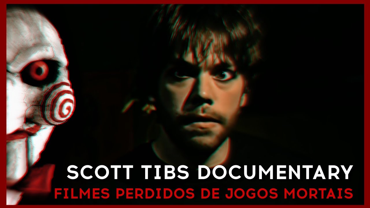 SCOTT TIBBS DOCUMENTARY | Filmes Perdidos de Jogos Mortais | PT. 1 ...