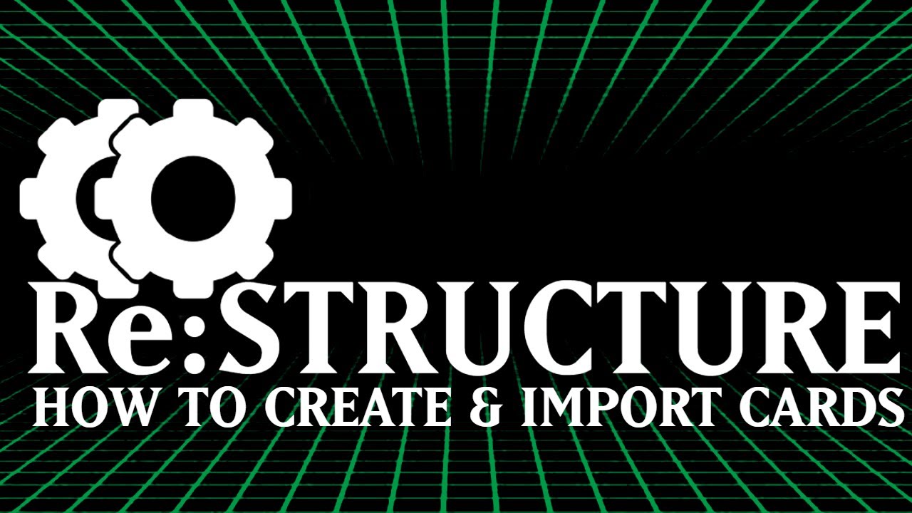 Re:STRUCTURE - How To Create & Import Cards - YouTube