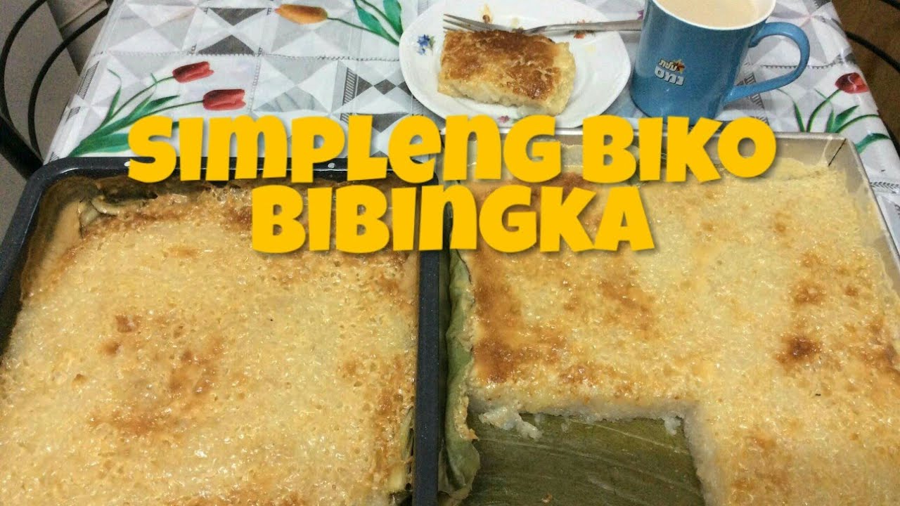 SIMPLE BIKO BIBINGKA - YouTube