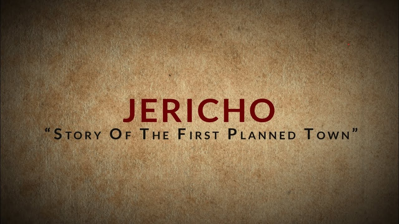 Jericho - The Story of the World's First Planned Settlement - YouTube
