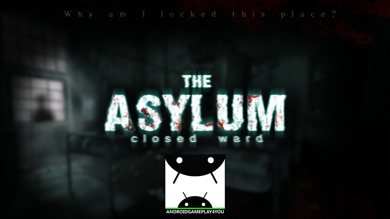 Asylum (Horror game) Android GamePlay Trailer [1080p/60FPS] (By ...