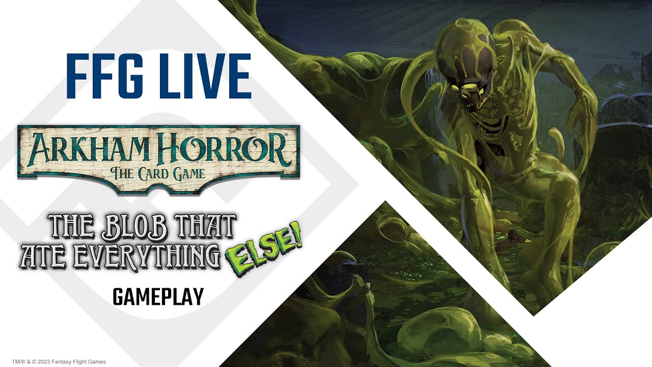 Arkham Horror: The Card Game The Blob That Ate Everything ELSE ...