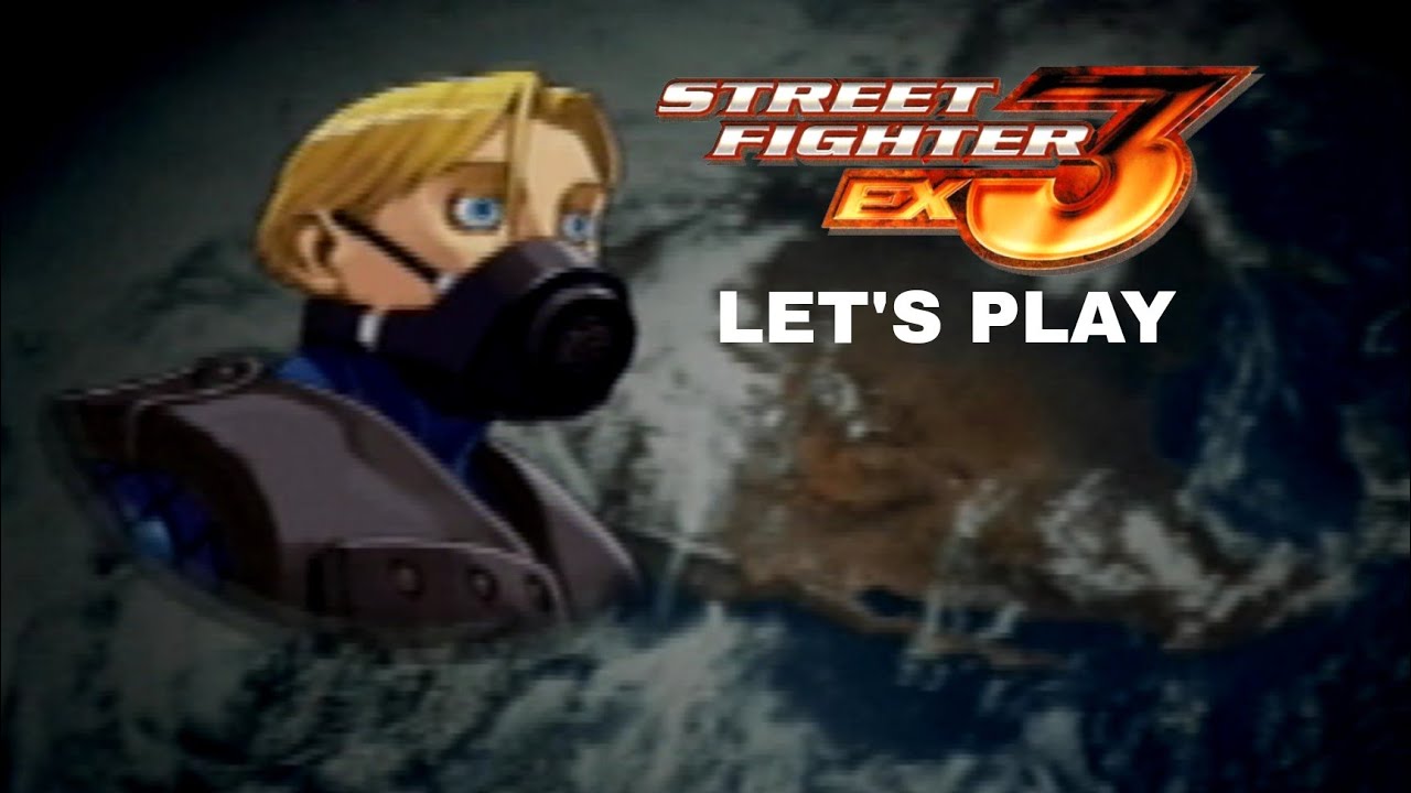 LET'S PLAY: Street Fighter EX3 - Doctrine Dark Original Mode Full ...