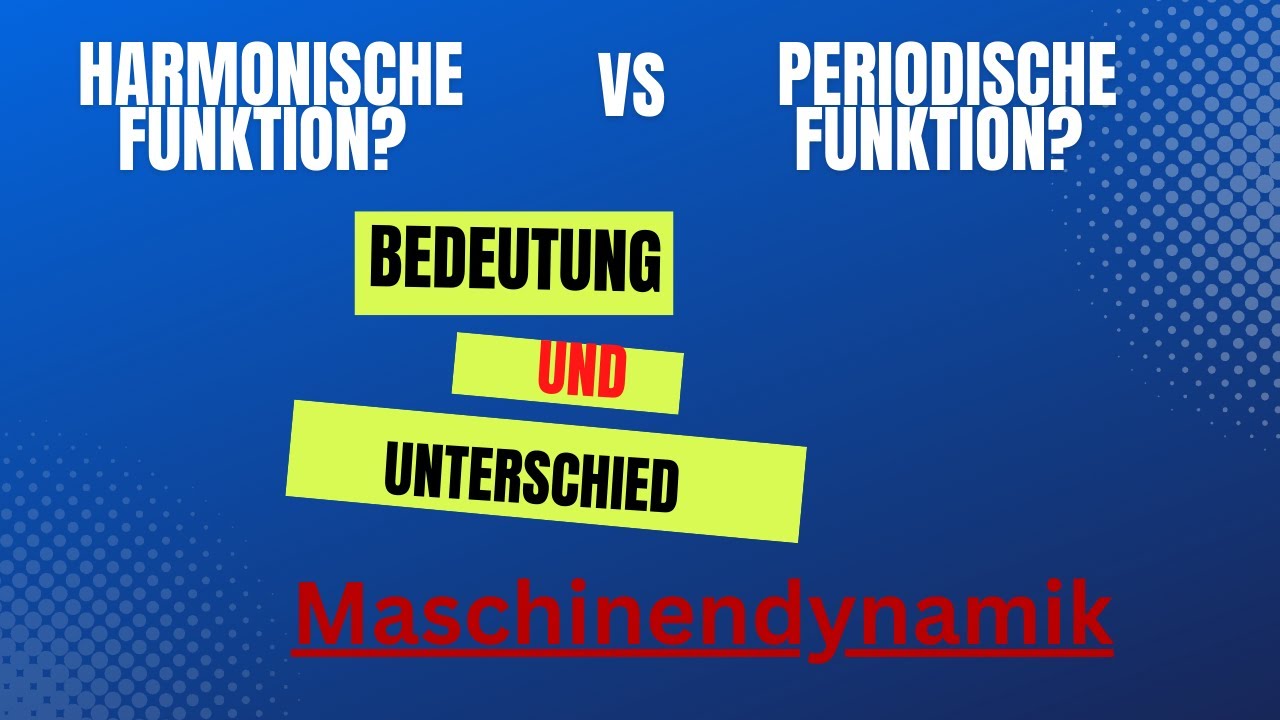 Vergleich harmonischer Funktion und periodischer Funktion| Schwingung ...
