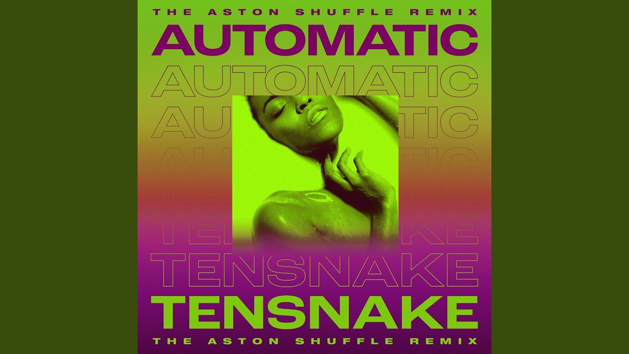Automatic (The Aston Shuffle Extended Remix) - YouTube
