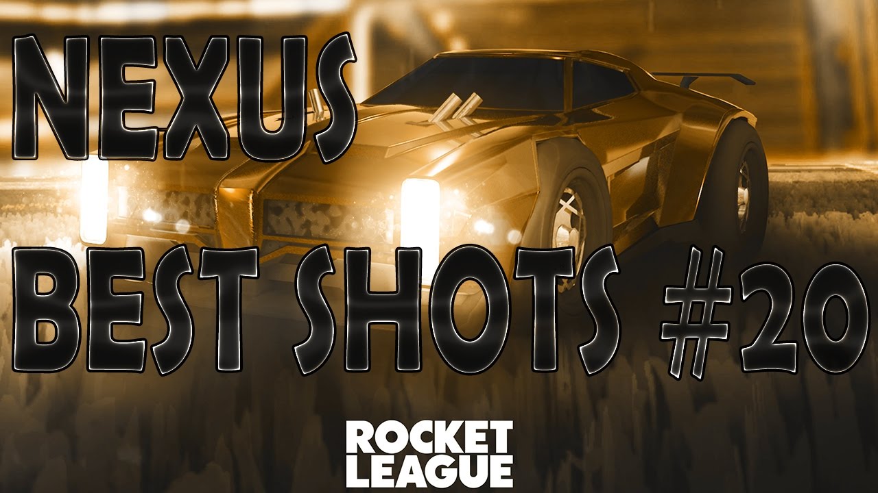 Nexus | BEST SHOTS #20 | Rocket League - YouTube