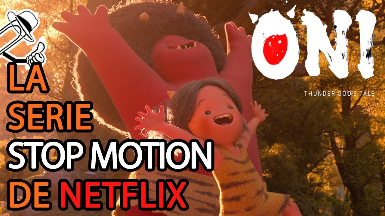 LA NUEVA SERIE en STOP MOTION de NETFLIX ONI la leyenda del dios trueno ...