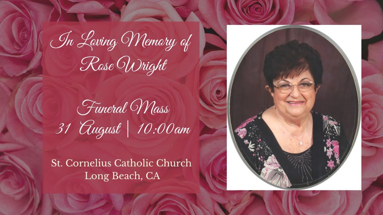 Funeral mass for Rose Wright - YouTube