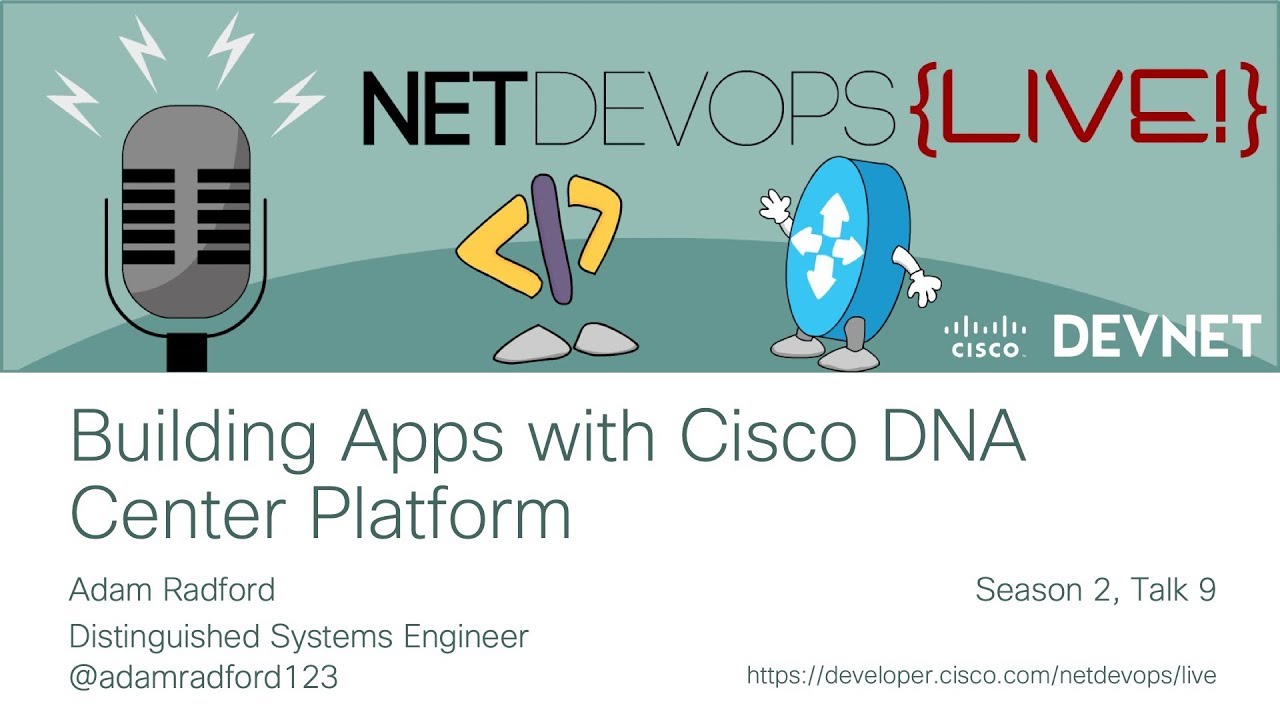 Building Apps with Cisco DNA Center Platform Close - YouTube