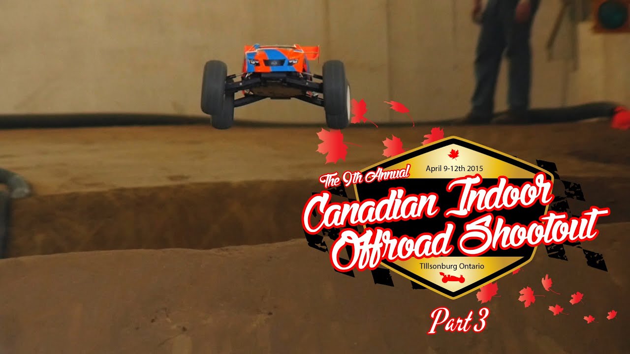 CANADIAN INDOOR OFFROAD SHOOTOUT 1/8 RC RACING PART 3 - YouTube