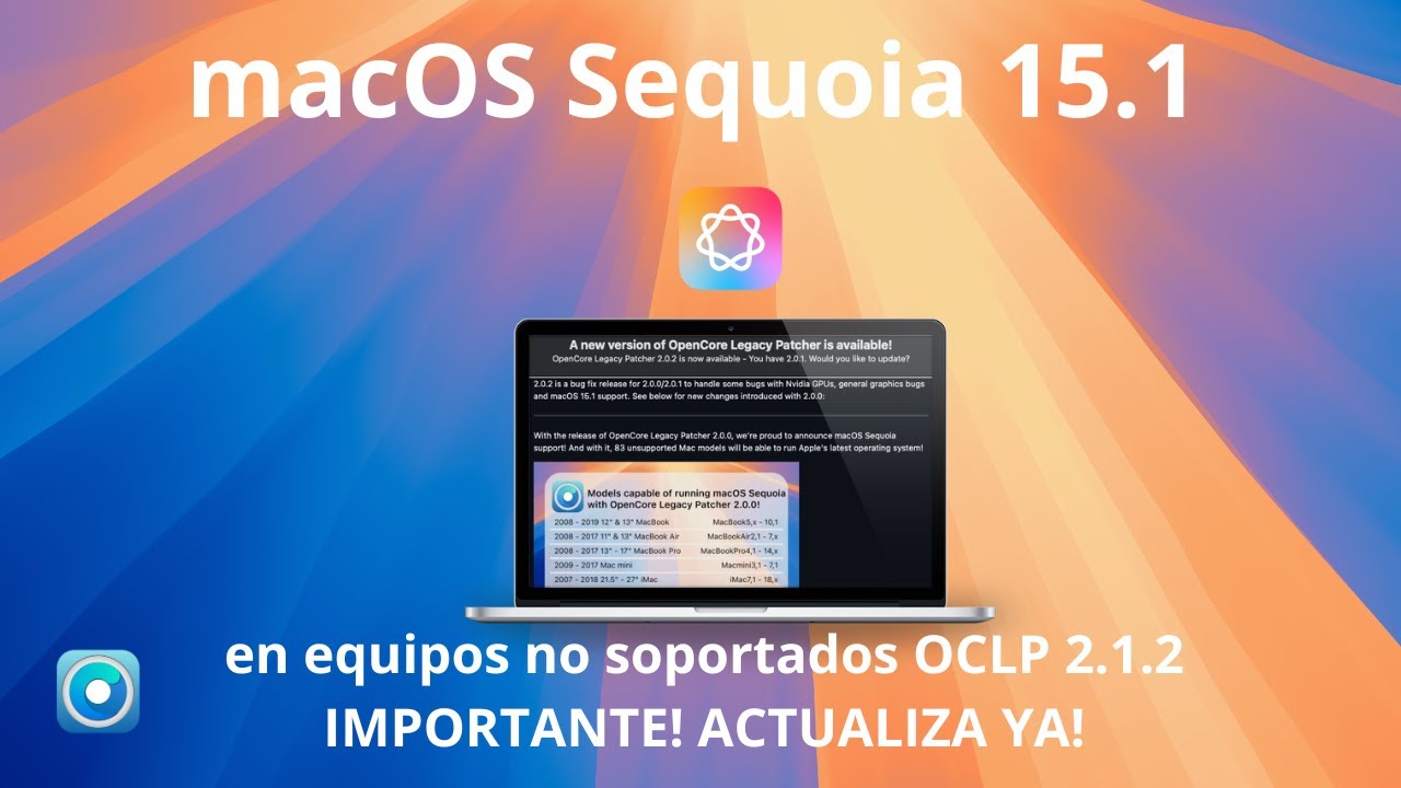 Open Core Legacy Patcher 2.1.2 macOS Sequoia en equipos no Soportados ...