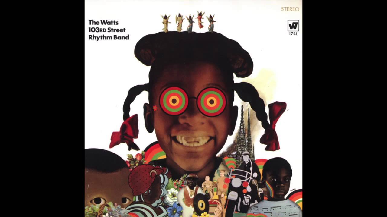 Watts Happening - The Watts 103rd Street Rhythm Band (1967) (HD Quality ...