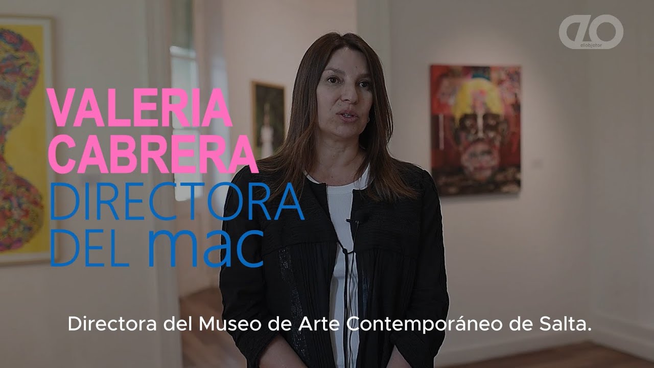 VALERIA CABRERA - DIRECTORA DEL MAC (MUSEO DE ARTE CONTEMPORÁNEO DE ...
