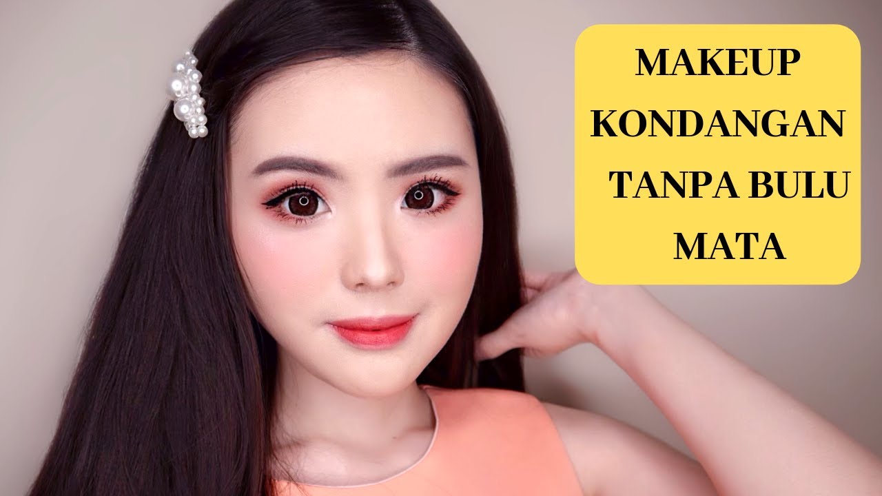 Tutorial Make Up Simple Tanpa Bulu Mata | Saubhaya Makeup