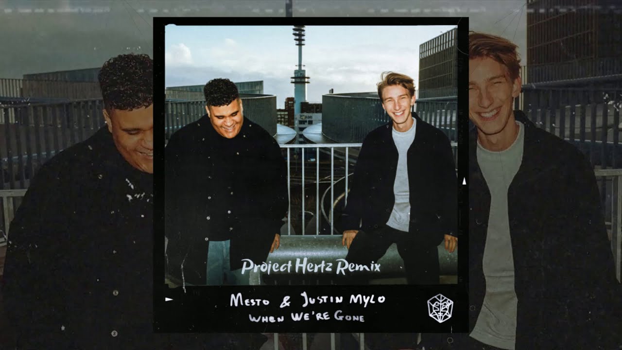 Mesto & Justin Mylo - When We're Gone (Project Hertz Remix) - YouTube