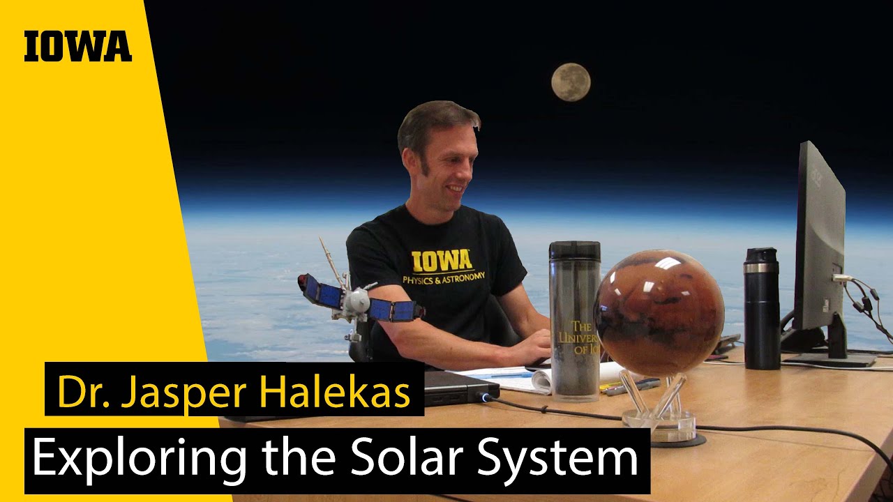 Exploring the Solar System with Space Plasma Physicist Jasper Halekas ...