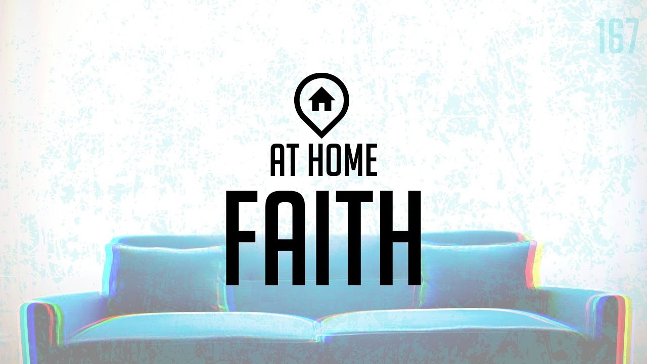 At Home Faith - Week 1 - YouTube