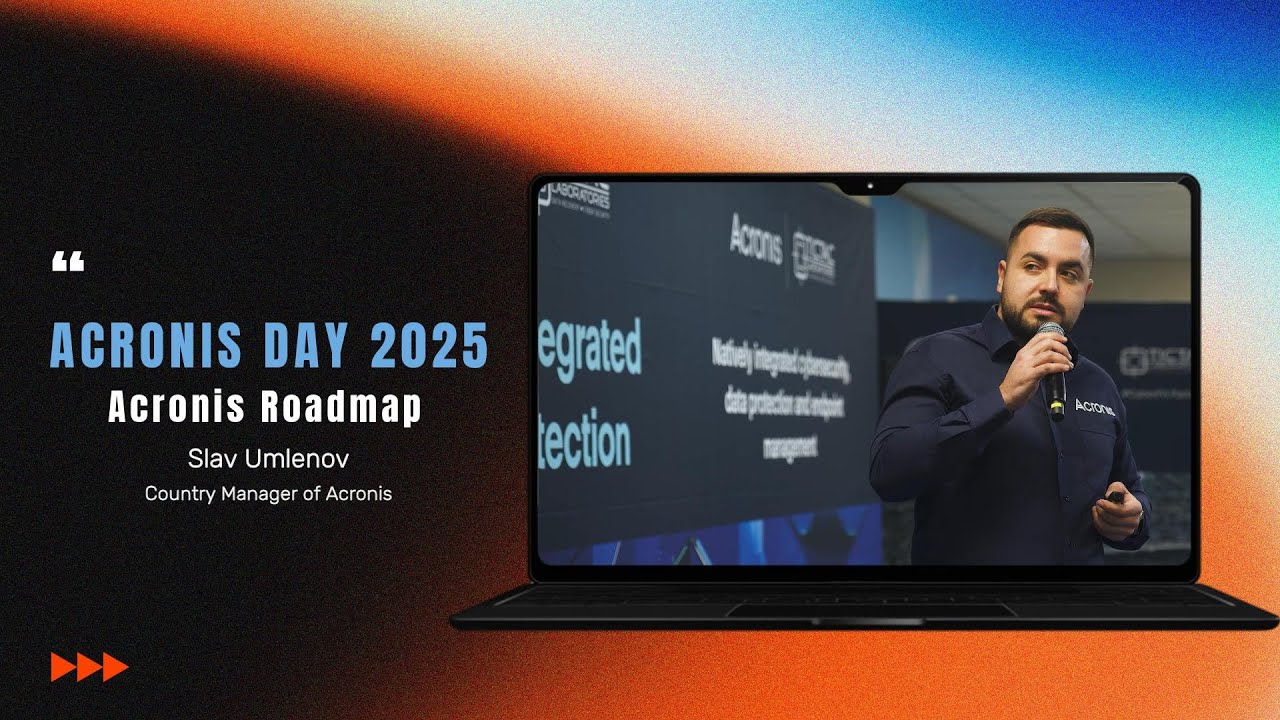 Acronis Day 2025 - ΟΑΚΑ - 03 - Acronis Platform Roadmap 2025 - Slav Umlenov - YouTube
