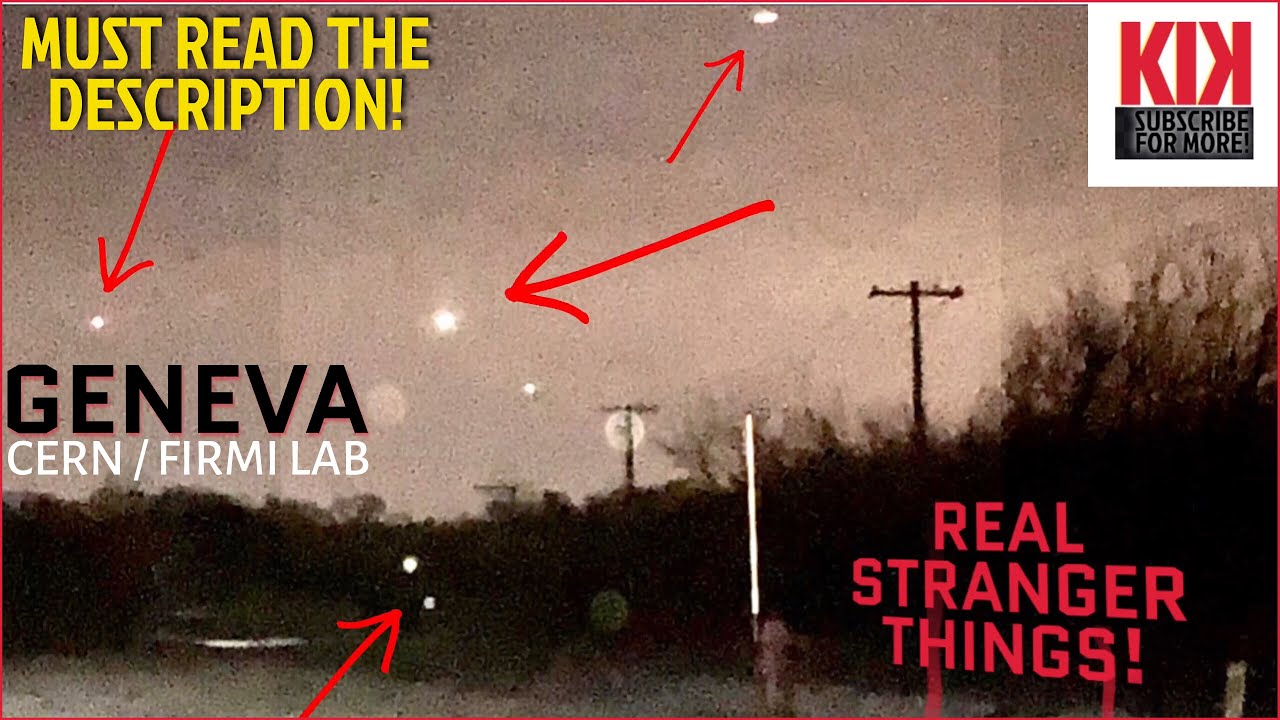 | NEW | Something is Above GENEVA - CERN / FIRMI LAB - Strange Lights ...
