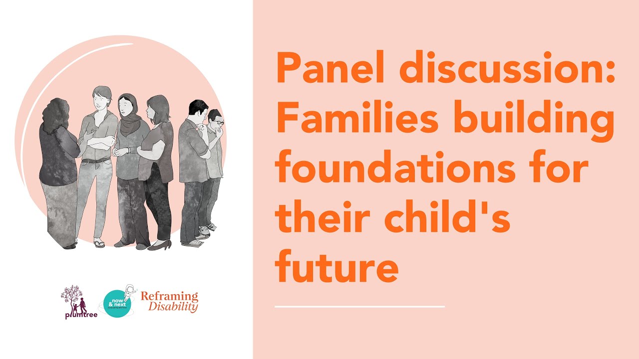 Panel discussion: Families building foundations for their child's ...