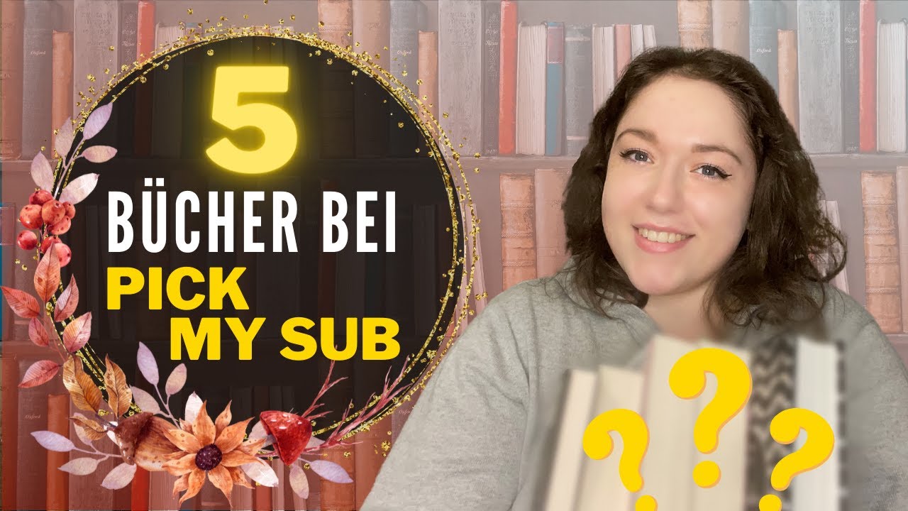 PICK MY SUB mit @TheHappyNovelist 🥳 | Erweiterung der LESELISTE? Diese ...