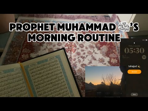 following PROPHET MUHAMMAD ﷺ’s MORNING ROUTINE challenge!! - tahajjud ...