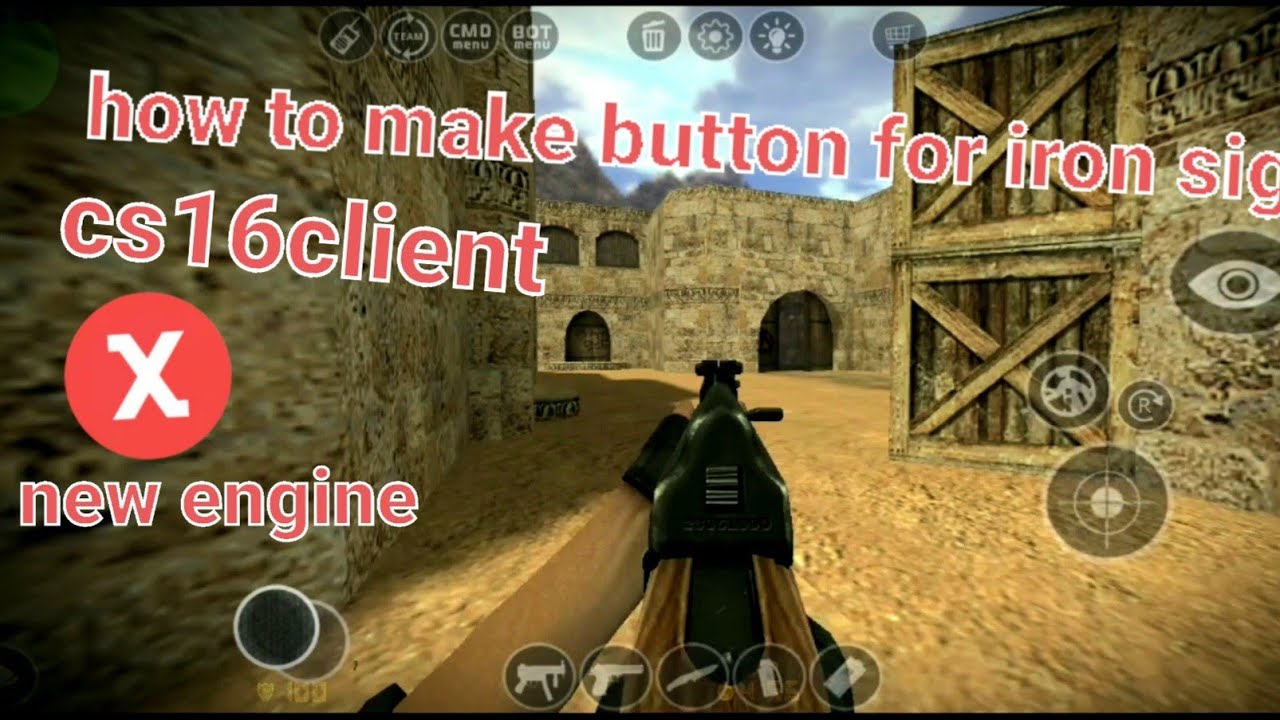 How to make iron sight button to cs16client android (warking on xash3D ...