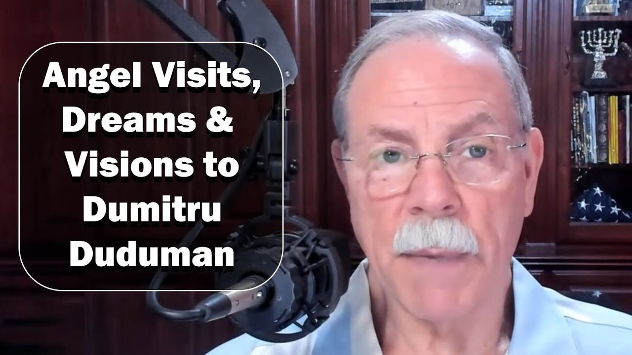 Angel Visits, Dreams & Visions to Dumitru Duduman 04/19/2024 - YouTube