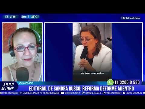 EDITORIAL DE SANDRA RUSSO: REFORMA DEFORME ADENTRO - JUGO DE LIMÓN - AM530
