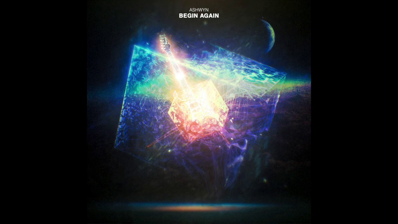 ASHWYN - Begin Again - YouTube