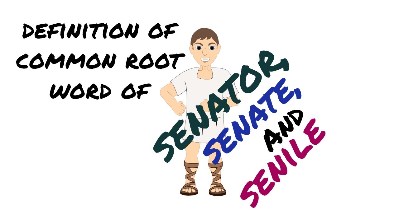 Senile and senator have the same root word? Odd. - YouTube