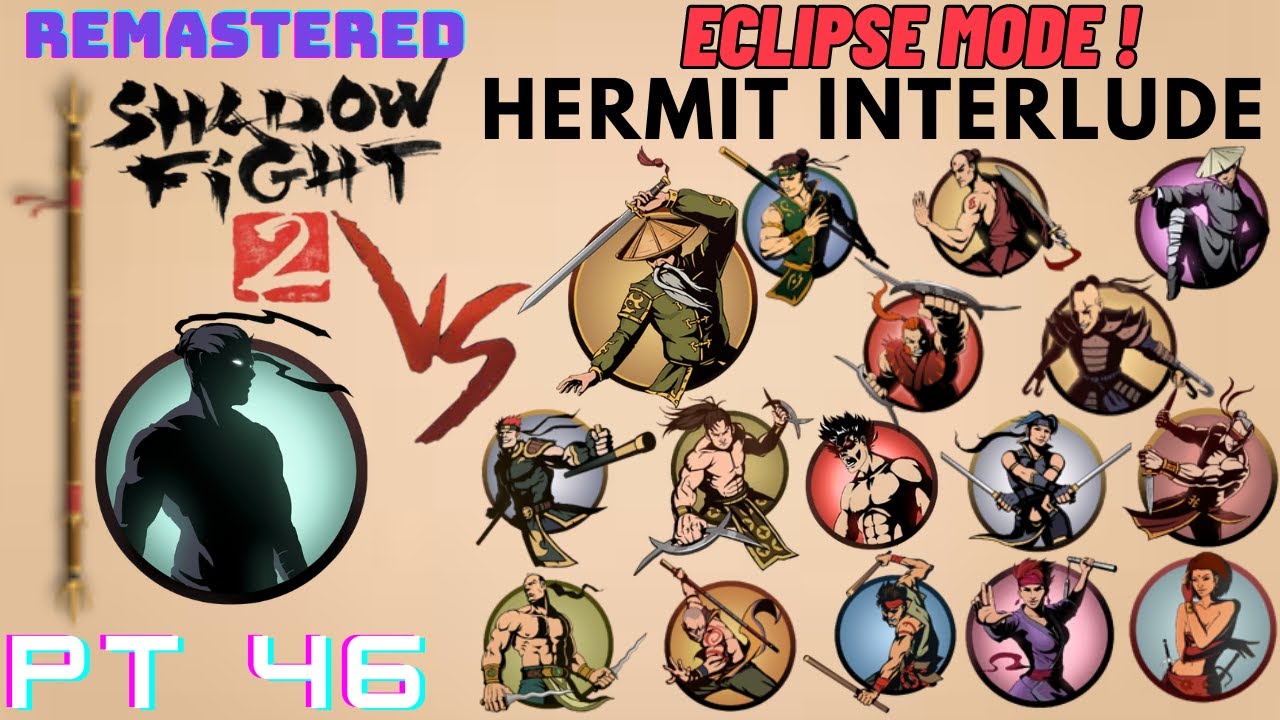 Shadow Fight 2 | Gameplay Walkthrough Part 46 - Hermit Interlude [Eclipse Mode & REMASTERED ...