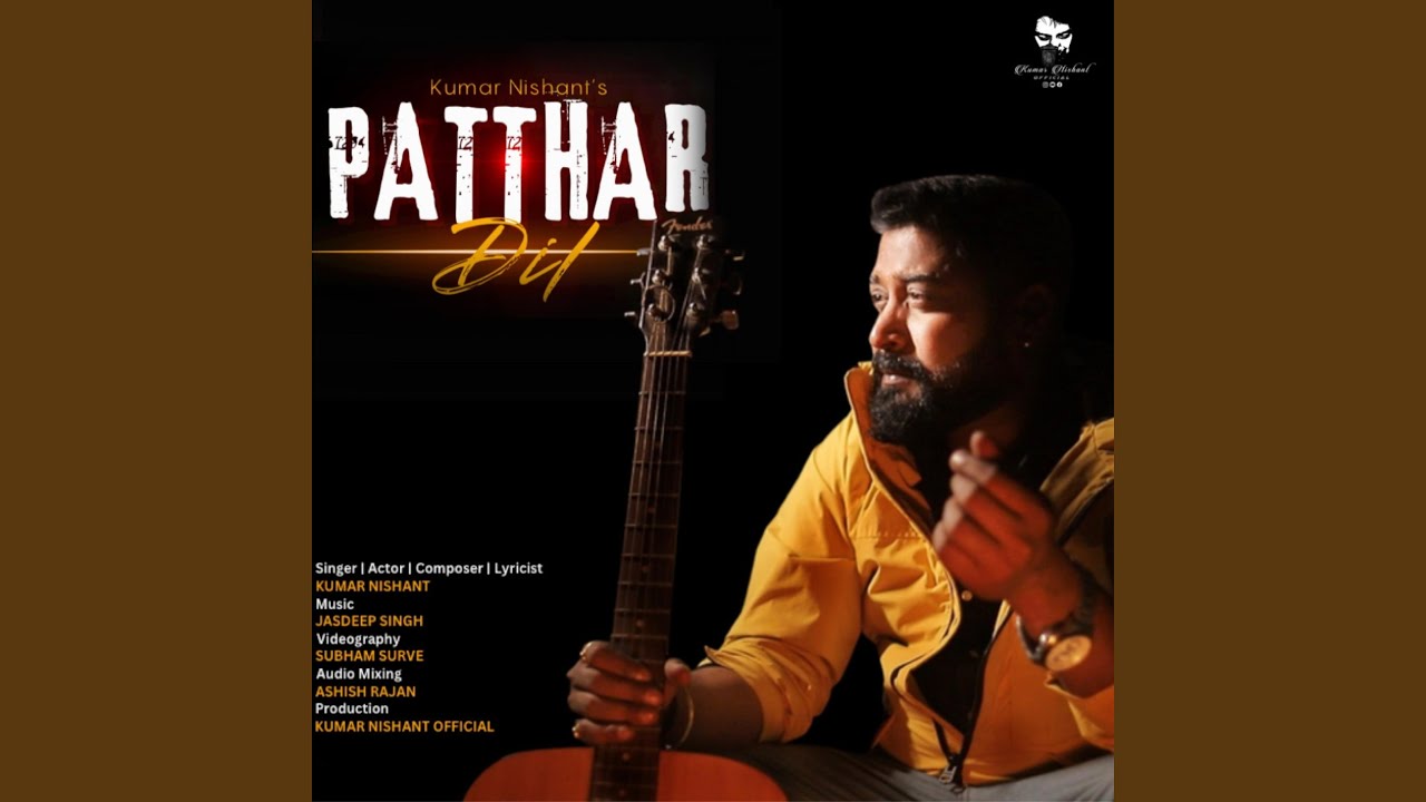 PATTHAR DIL - YouTube