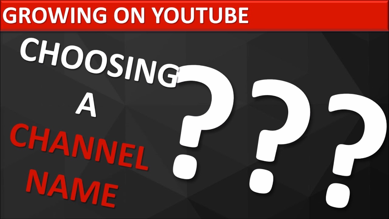 CHOOSING A CHANNEL NAME | Growing on YouTube #2 - YouTube