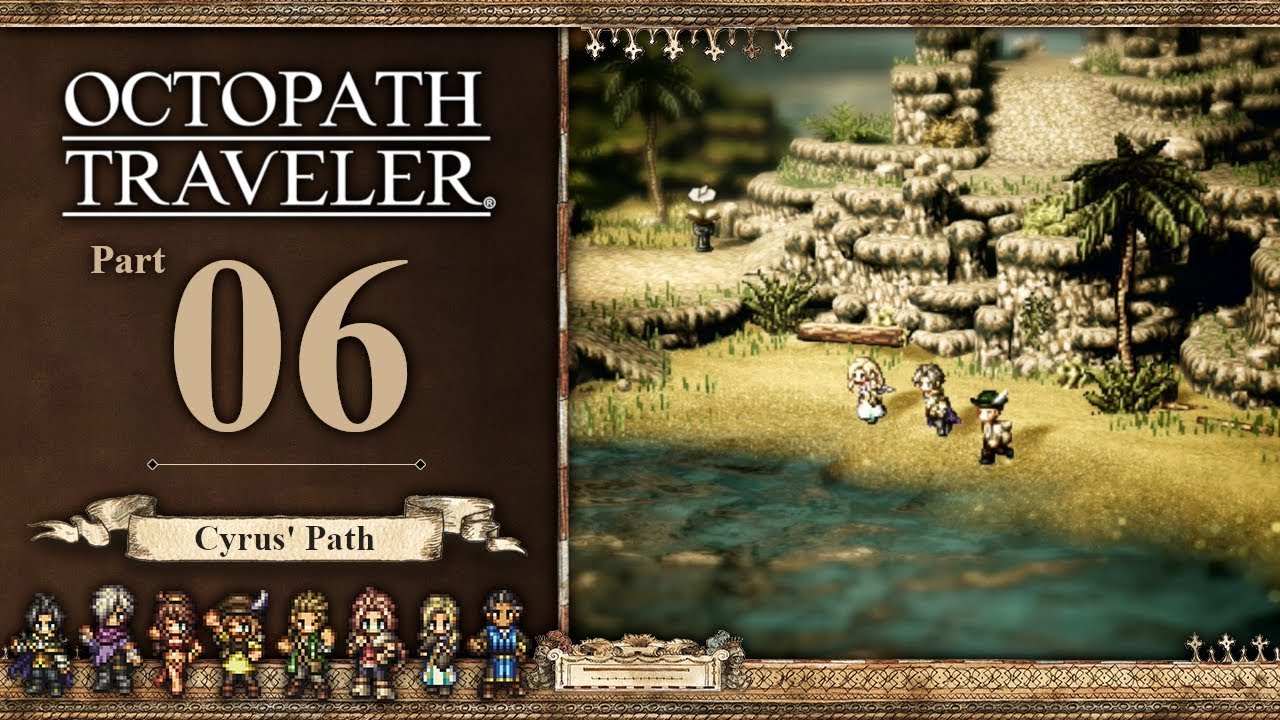 Octopath Traveler | Part 6 - Rippletide Coast - ( 100% Lets Play ...