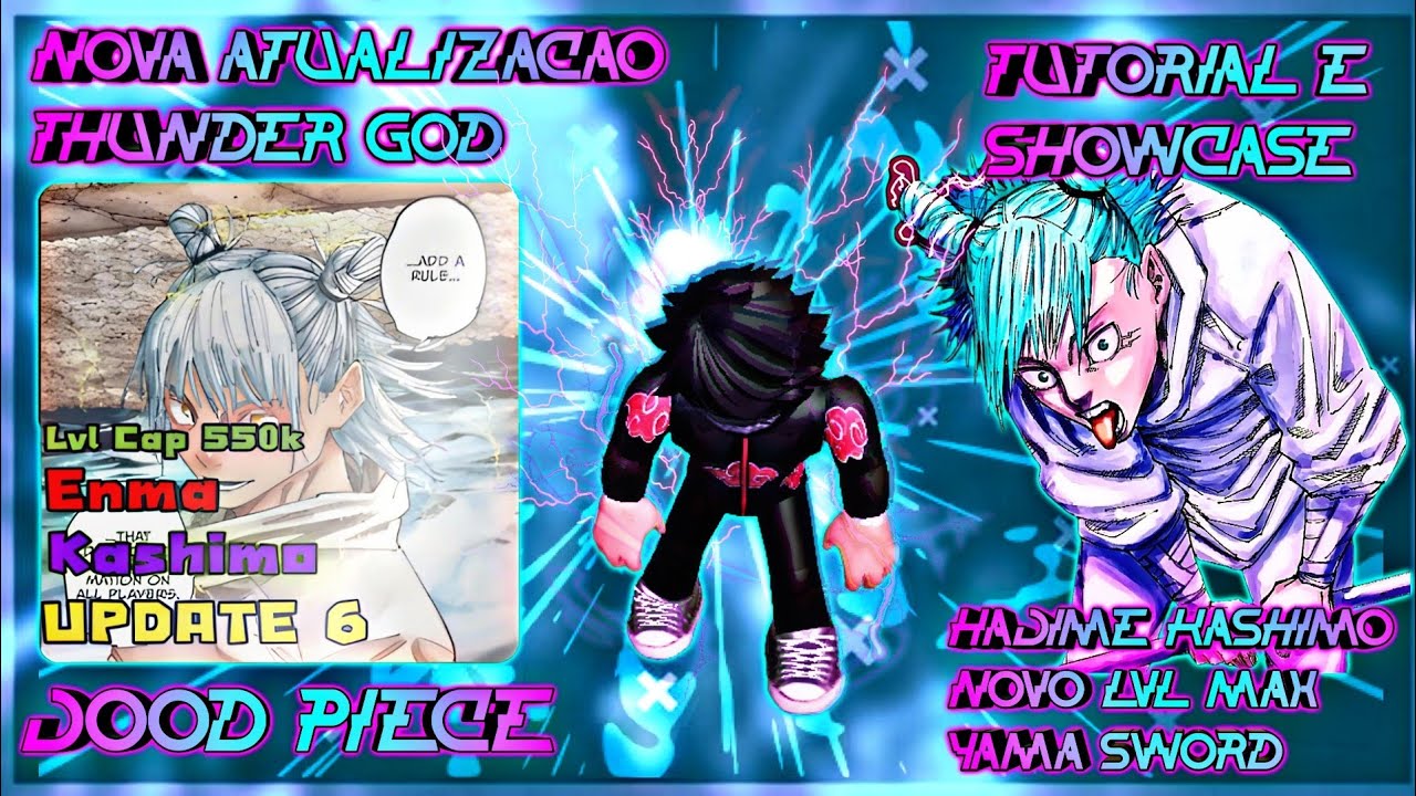 Jood Piece! Nova Atualização: Yama Sword, Deus do Trovão: Hajime ...