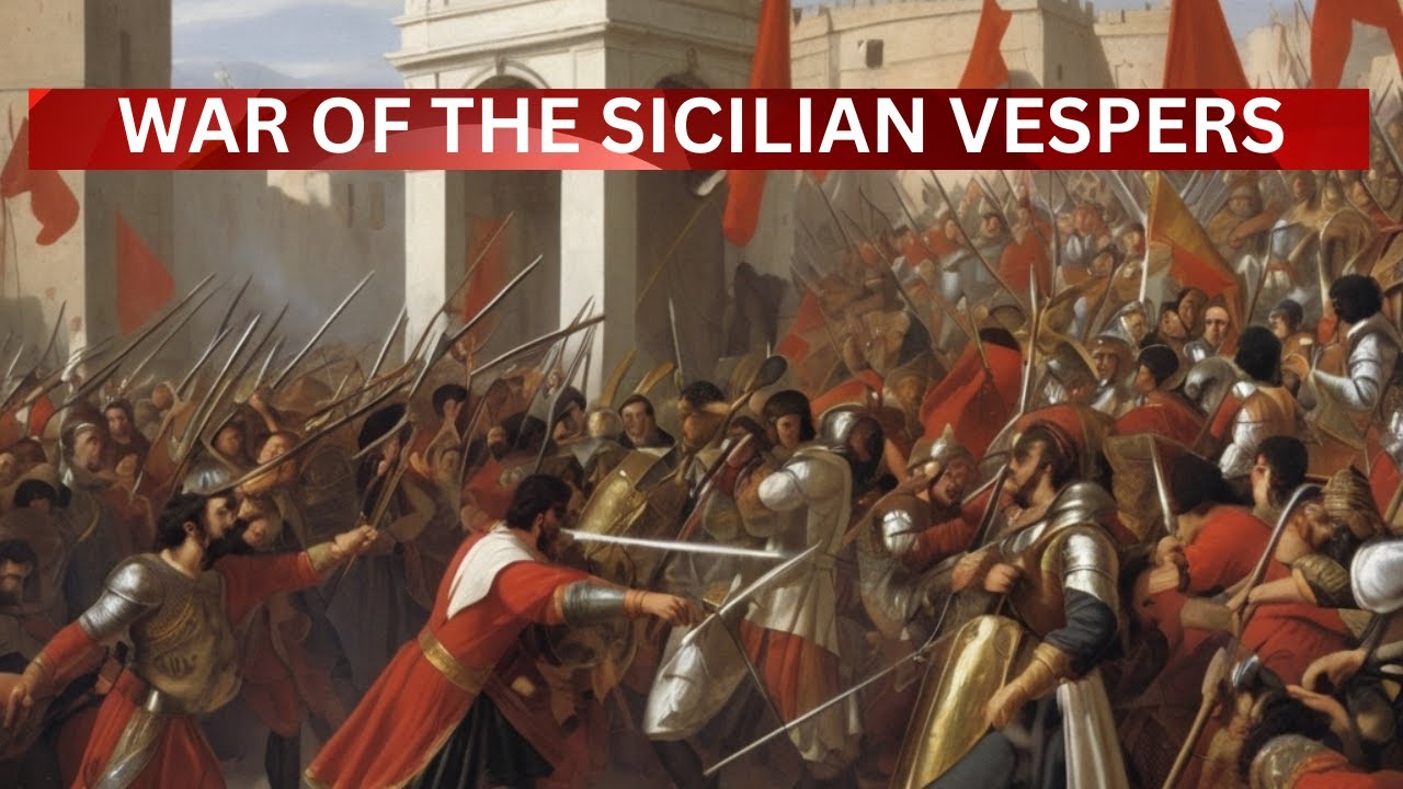 The Sicilian Vespers: Unveiling the Forgotten War That Shaped History ...