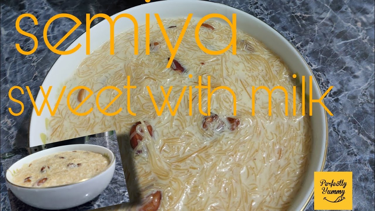 semiya sweet with milk 😋 - YouTube