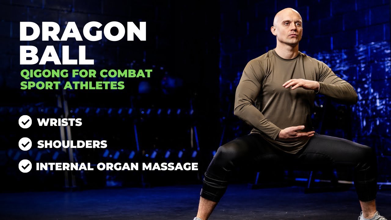Dragon Ball - Qigong for Combat Sport Athletes | Sylwester Organka ...