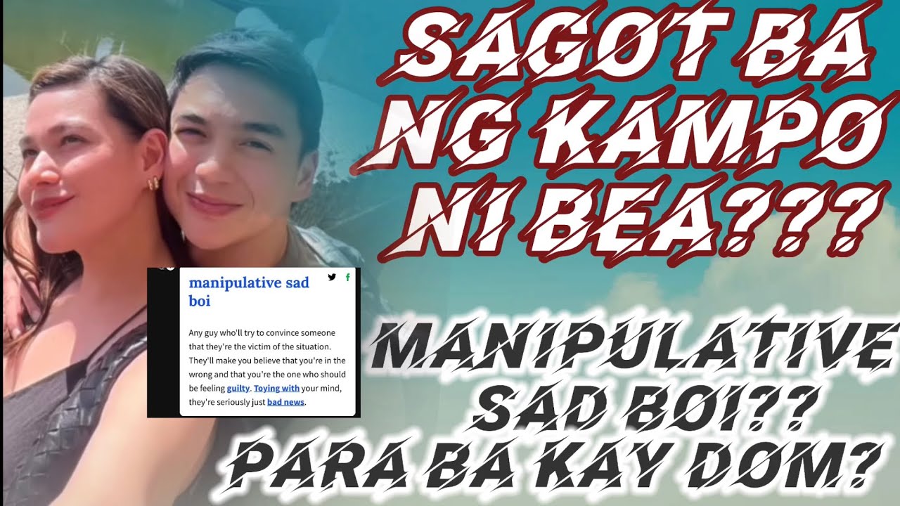 Manipulative Sad Boi Sagot Ng Kampo Ni Bea Alonzo Nga Ba Ito Sa