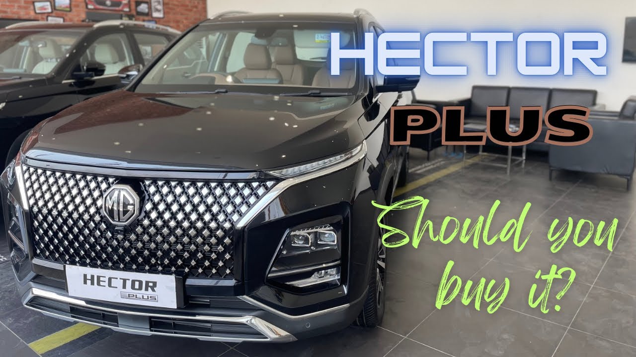 MG Hector Plus 6 Seater| Sharp Variant| Features| Colours| Price - YouTube