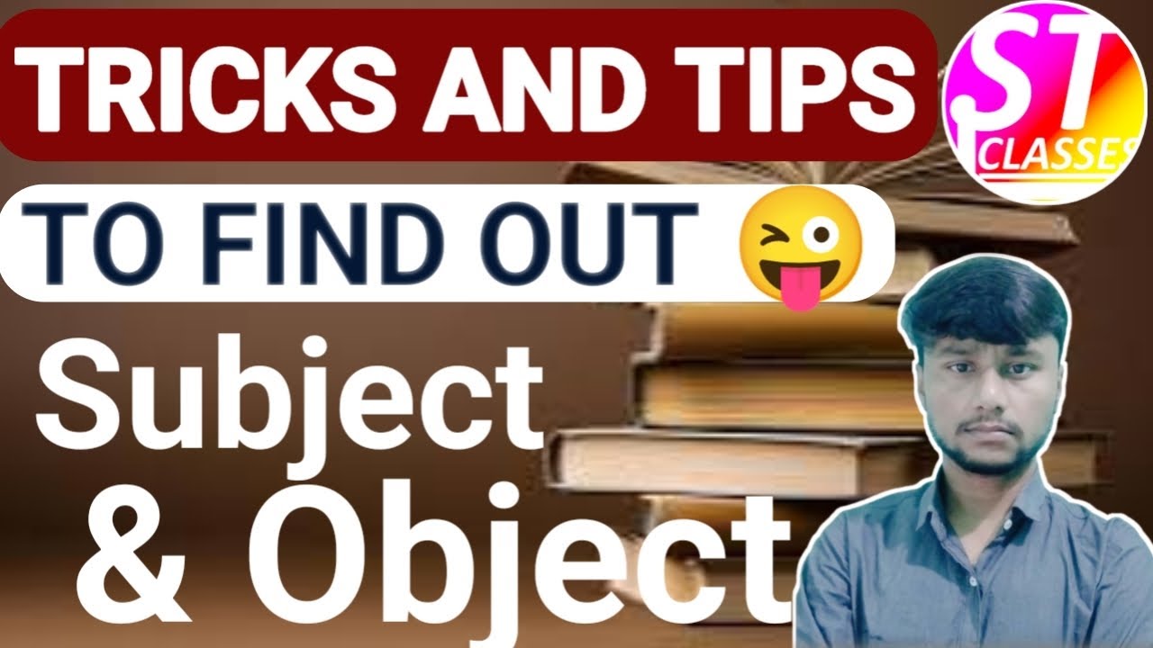 💪TRICKS and TIPS TO FIND OUT SUBJECT & OBJECT IN ANY SENTENCE IN ...