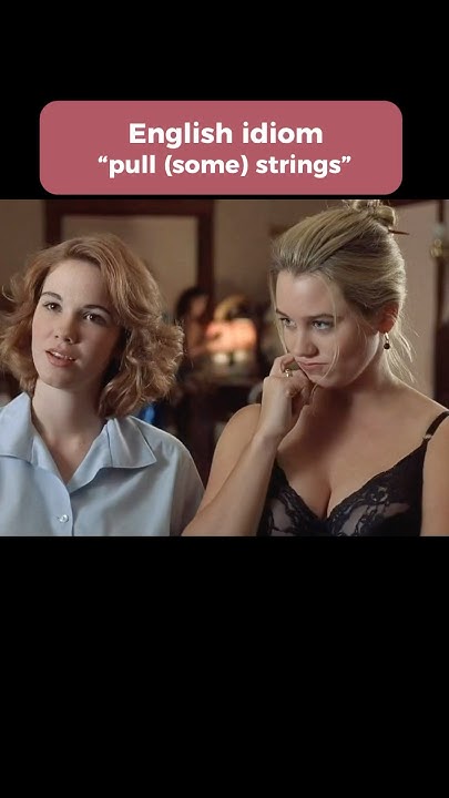 English idiom - “pull (some) strings” #shorts - YouTube
