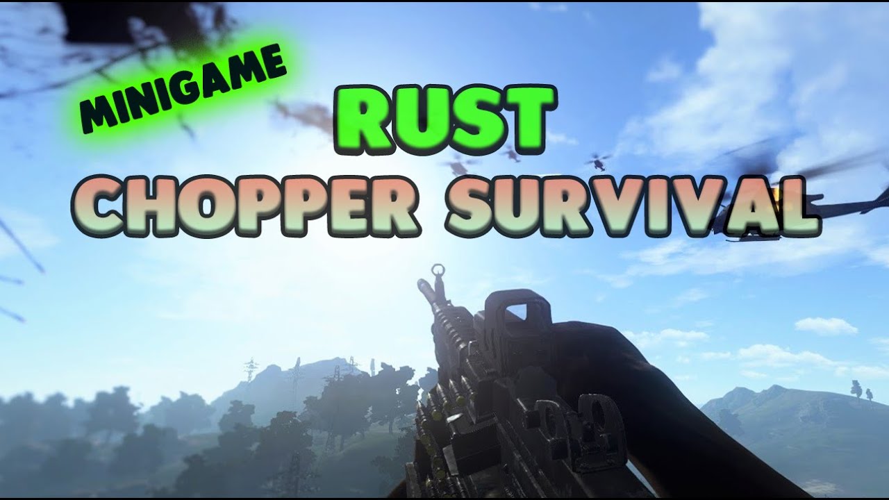 (Rust) - Chopper Survival Mini game - YouTube