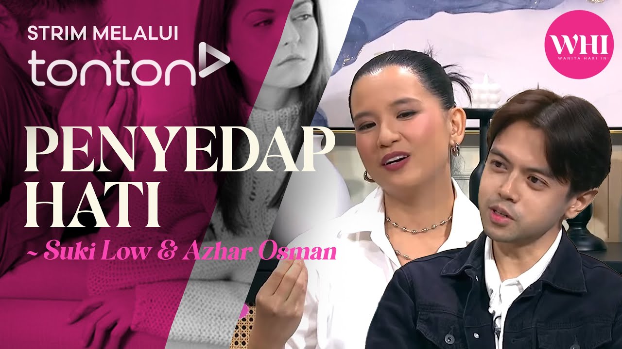 [CLIP] WHI (9 Sep 2024): Penyedap Hati (Suki Low & Azhar Osman ...