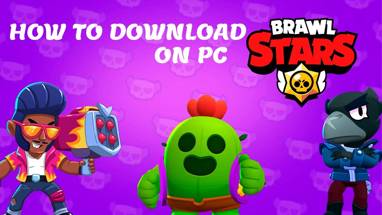 how download brawl stars on pc - YouTube