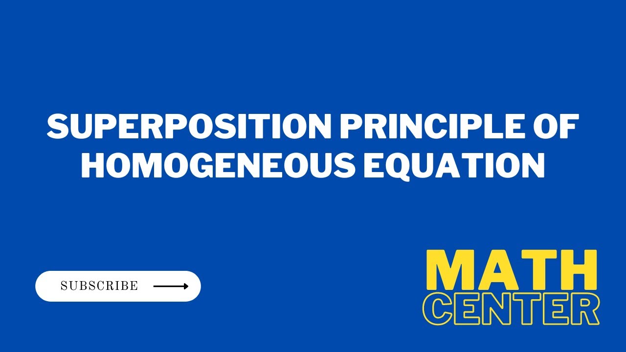 Superposition Principle of homogeneous equation - YouTube